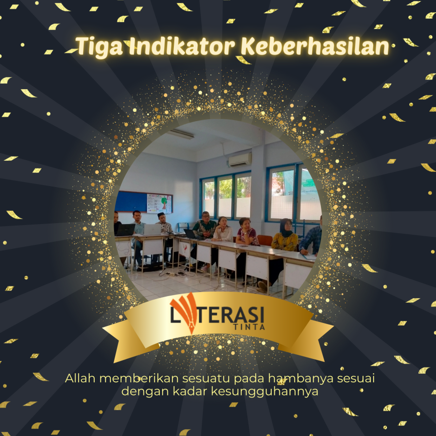 Tiga Indikator Keberhasilan; Keberhasilan Sesuai Kadar Kesungguhan ...