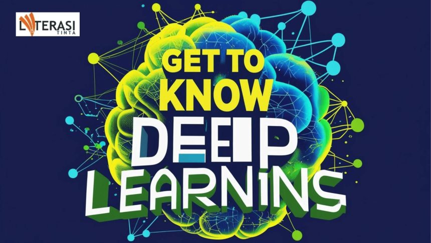 Mengenal Dekat Deep Learning - Literasi Tinta